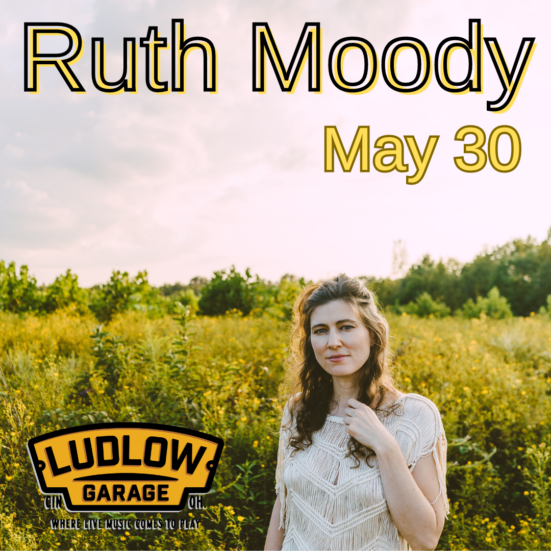 Ludlow Garage Cincinnati | » Ruth Moody