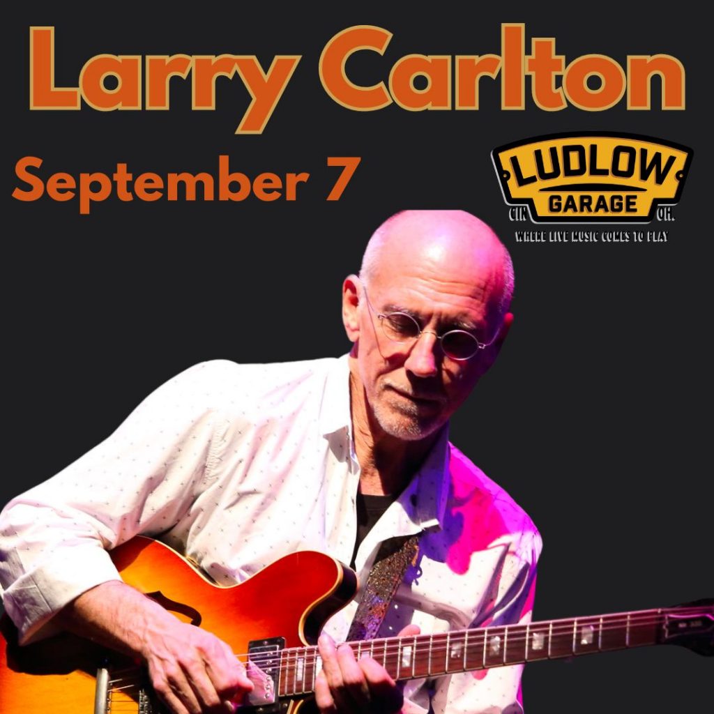 Ludlow Garage Cincinnati | » Larry Carlton