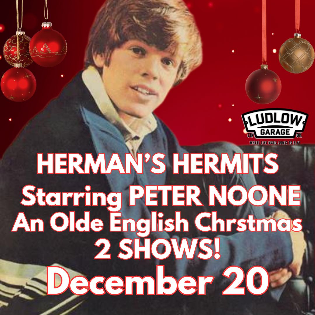 Ludlow Garage Cincinnati | » Herman’s Hermits starring Peter Noone