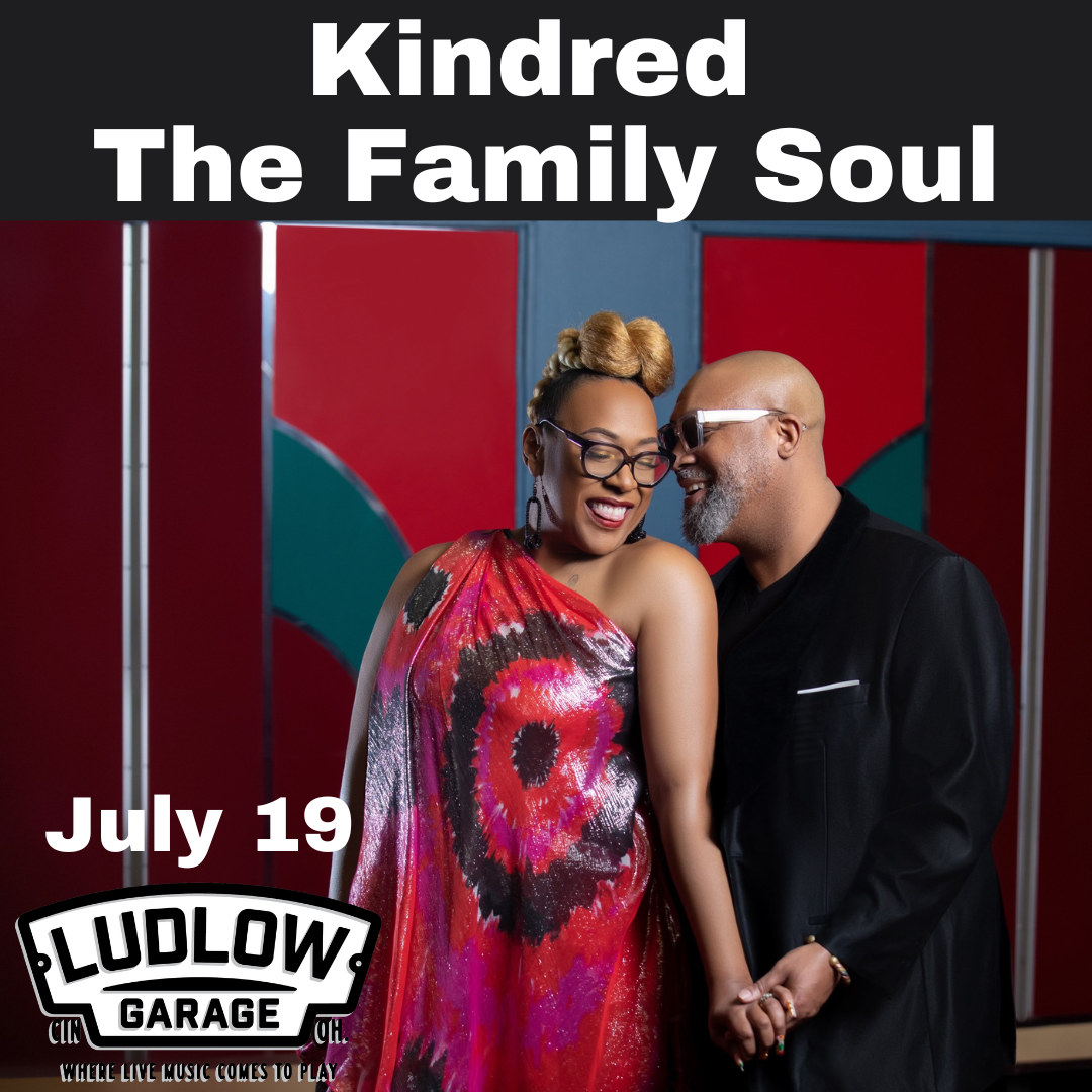 Ludlow Garage Cincinnati | » Kindred The Family Soul