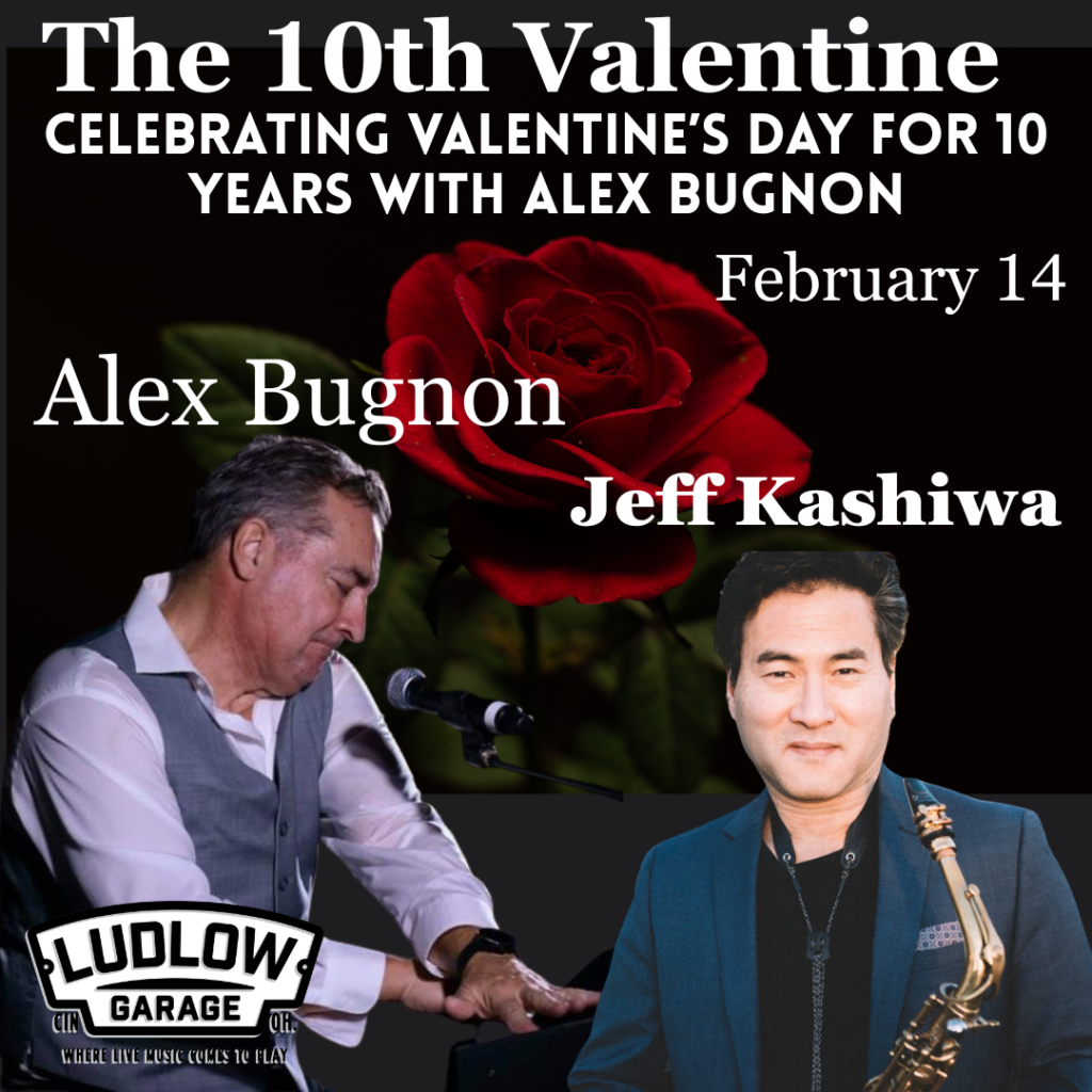 Ludlow Garage Cincinnati | » The 10th Valentine Featuring Alex Bugnon ...