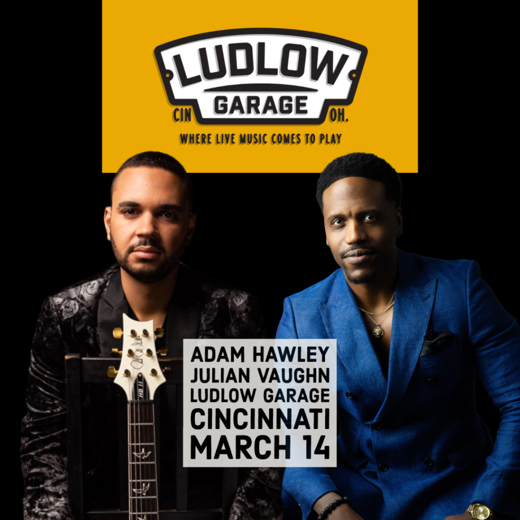 Ludlow Garage Cincinnati | » Adam Hawley & Julian Vaughn
